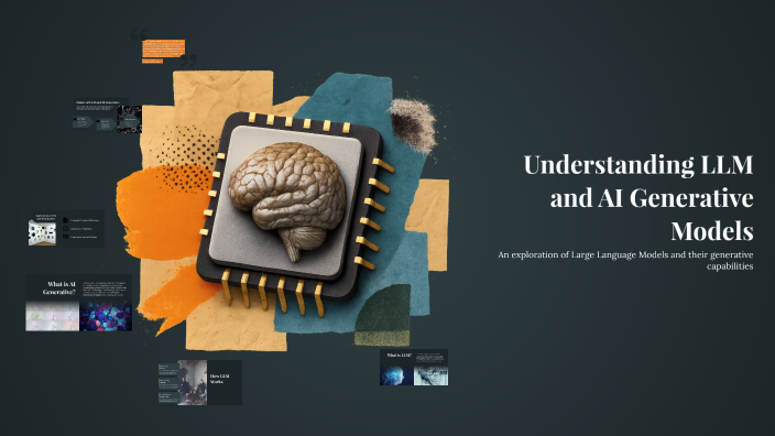 Understanding LLM and AI Generative Models by Rrr 666 on Prezi