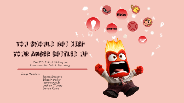 You should not keep your anger bottled up by Bianca Stankovic on Prezi