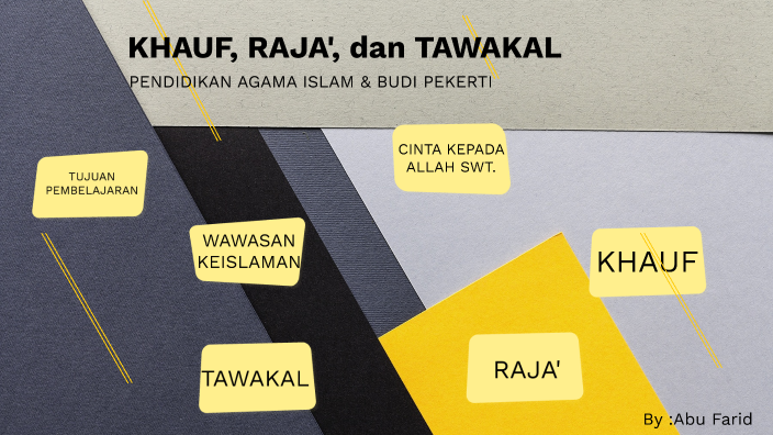 MATERI KHAUF, RAJA', dan TAWAKAL by budi safarianto on Prezi