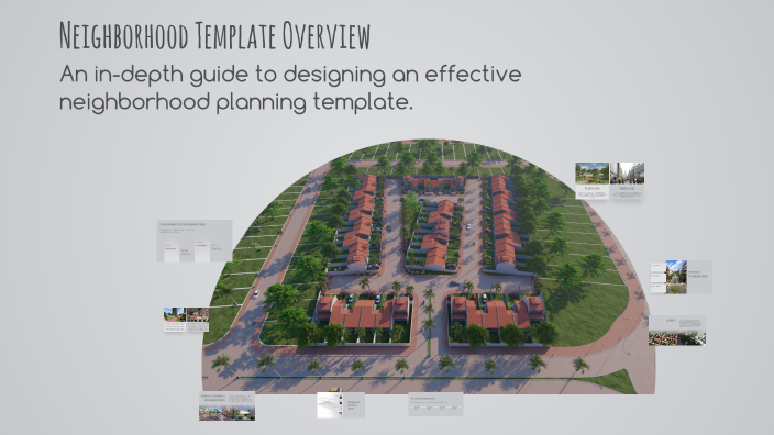 Neighborhood Template Overview by Matthew Tamayo on Prezi