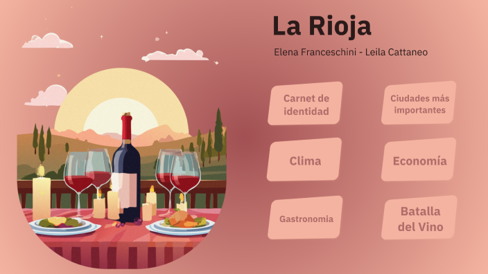 La Rioja by Elena Franceschini on Prezi