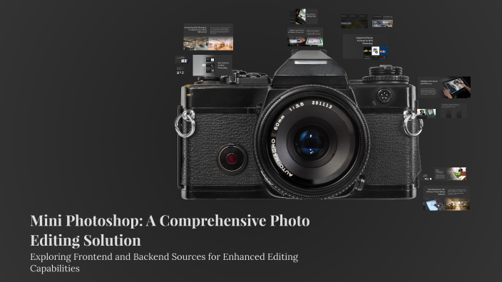 Mini Photoshop: A Comprehensive Photo Editing Solution by Suv on Prezi