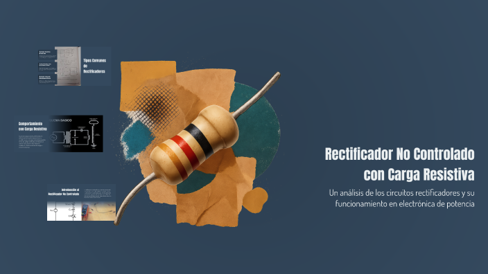 Rectificador No Controlado con Carga Resistiva by Pablo Isaac on Prezi