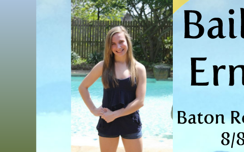Bailey Ernst by Emily Poe on Prezi