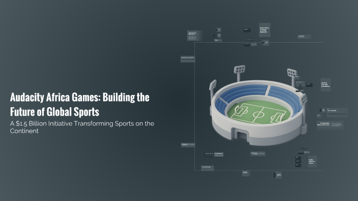 Audacity Africa Games: Building the Future of Global Sports by Audacity ...