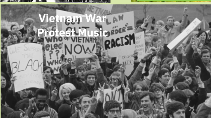 Vietnam War Protest Music by N N on Prezi