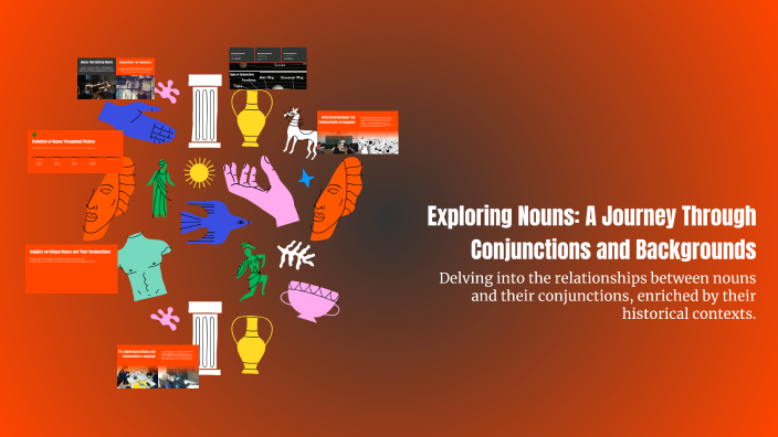 Exploring Nouns: A Journey Through Conjunctions and Backgrounds by ...