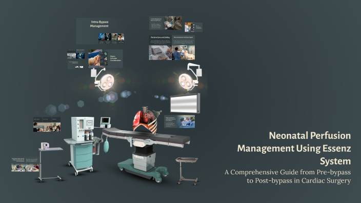 Neonatal Perfusion Management Using Essenz System by Joshwin Demetrius ...