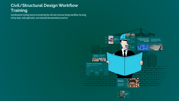 Civil/Structural Design Workflow Training by Ibrahim Rasool on Prezi