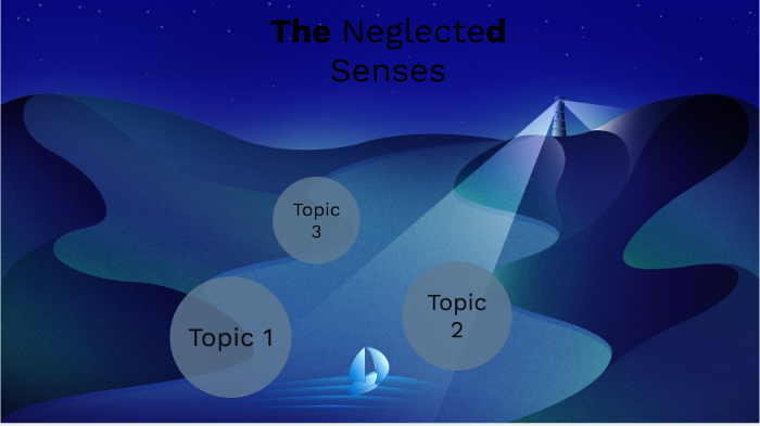 The Neglected Senses by Dylan Ressler on Prezi