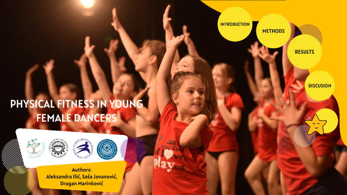 PHYSICAL FITNESS IN YOUNG FEMALE DANCERS by Play Dance Studio on Prezi