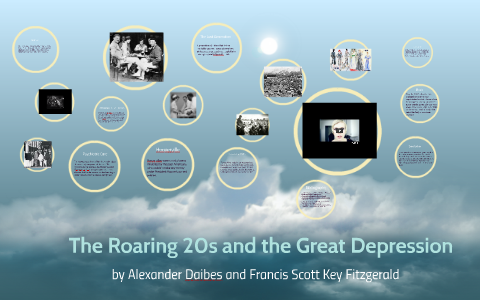 The Roaring 20s and the Great Depression by Alexander Daibes on Prezi