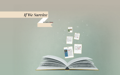 If We Survive by Hunter Prinsen on Prezi