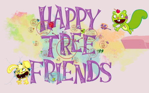 ¡Personajes de Happy Tree Friends! by Eyeless Jayden on Prezi