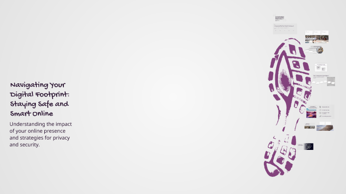 Navigating Your Digital Footprint: Staying Safe and Smart Online by ...