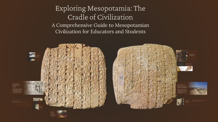 Exploring Mesopotamia: The Cradle of Civilization by Heba Ashmawy on Prezi