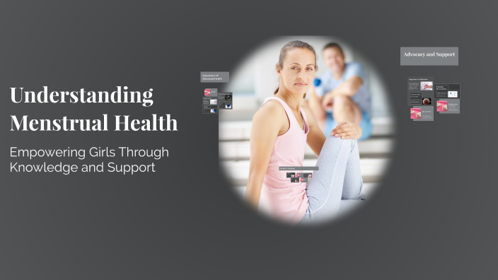 Understanding Menstrual Health by Lydia Caldwell on Prezi
