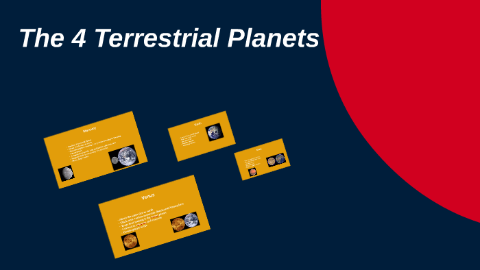 The 4 Terrestrial Planets by on Prezi