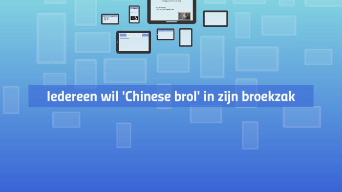 Iedereen wil 'Chinese brol' in zijn broekzak by Thomas De Cokere on Prezi