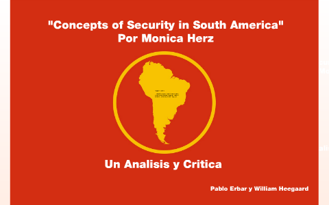 Concepts of Security in South America by William Heegaard on Prezi