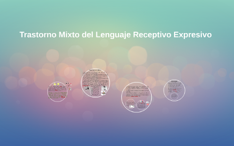 Trastorno Mixto del Lenguaje Receptivo Expresivo by Ana Paola Rivera on ...