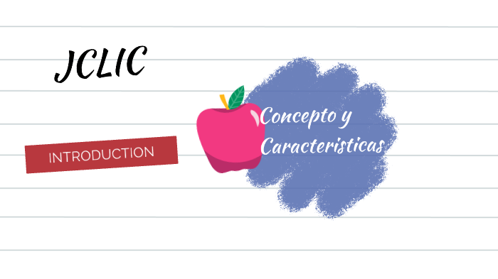 JCLIC que es y caracteristicas by Michelle Chicaiza on Prezi