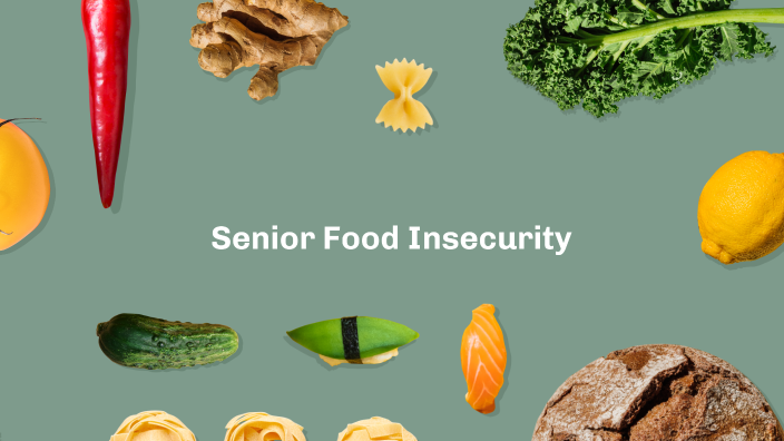 Addressing Senior Food Insecurity in America by Hannah Boyd on Prezi