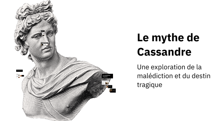 Le mythe de Cassandre by on Prezi