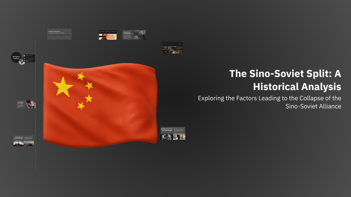 The Sino-Soviet Split: A Historical Analysis by M. R on Prezi