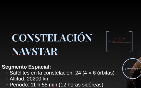 CONSTELACIÓN NAVSTAR by Jhonssua Alejandro Sotelo Moreno on Prezi