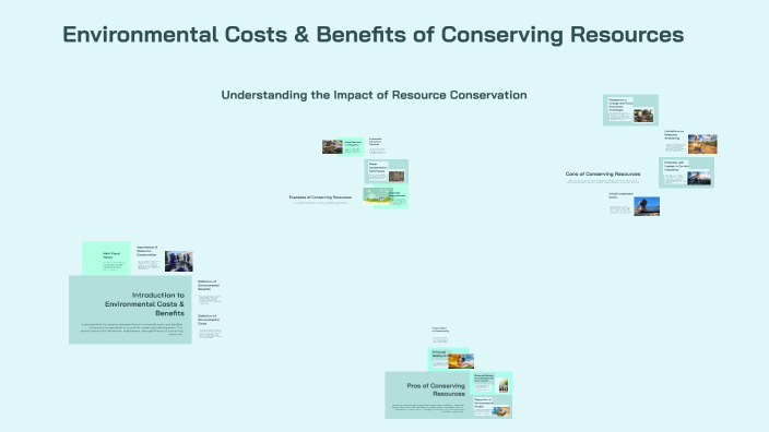 Environmental Costs & Benefits of Conserving Resources by Lame Guy on Prezi