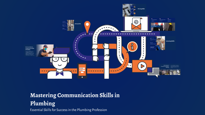 Mastering Communication Skills in Plumbing by Heidi Ludlow on Prezi