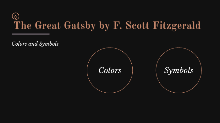 The Great Gatsby : Colors and Symbols by Daniela Novais on Prezi