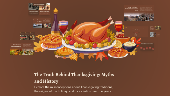 The Truth Behind Thanksgiving: Myths and History by Gianna Odom on Prezi