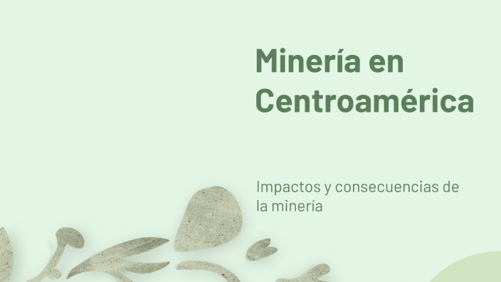 Minería en Centroamérica by ACAFREMIN si a la vida, no a la minería on ...