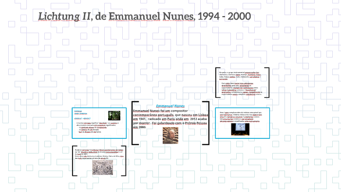 Lichtung II, de Emmanuel Nunes, 1994 - 2000 by Mariana Rocha on Prezi