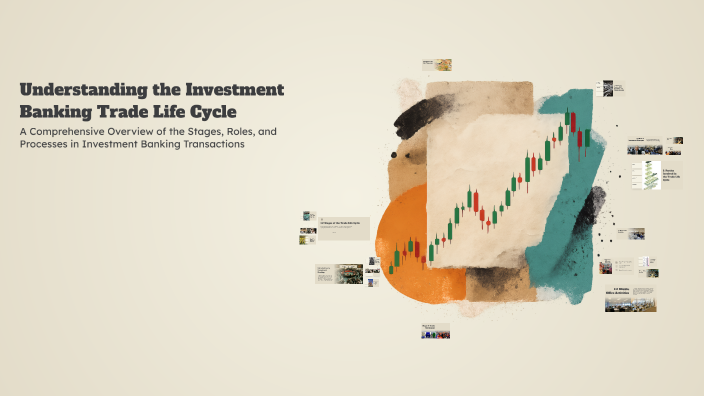 Understanding the Investment Banking Trade Life Cycle by Dr. SANUJA ...