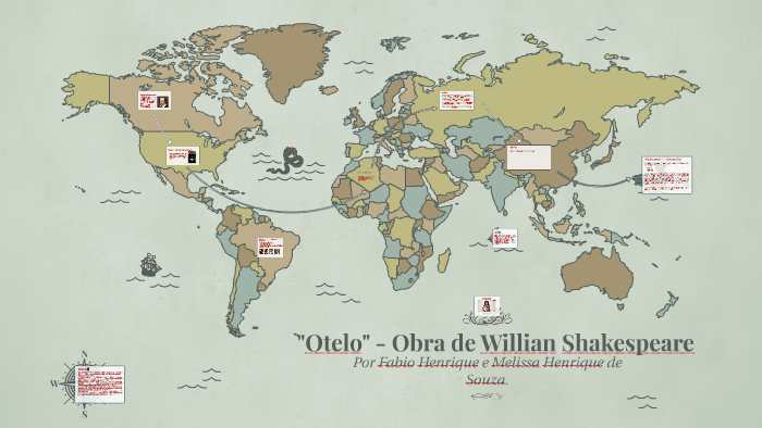 "Otelo" - Obra de Willian Shakespeare by Melissa Henrique on Prezi