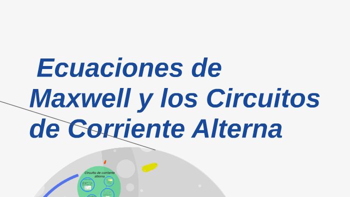 Circuito de corriente alterna by vanessa infante on Prezi