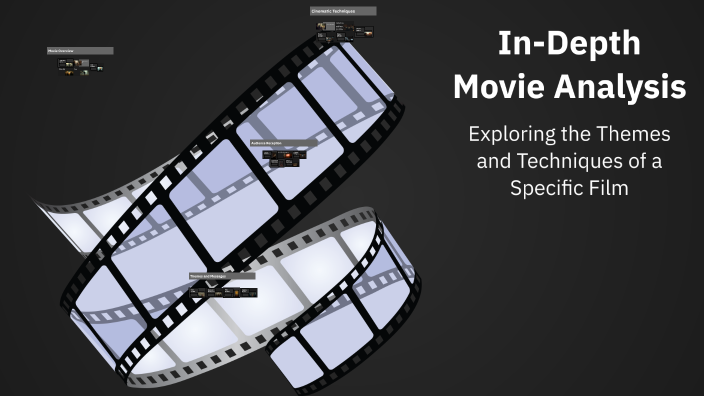 In-Depth Movie Analysis by Wesley on Prezi