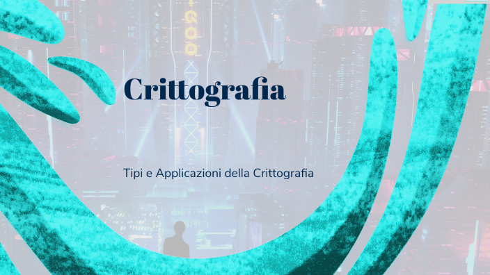 Crittografia by Claudio Morelli on Prezi