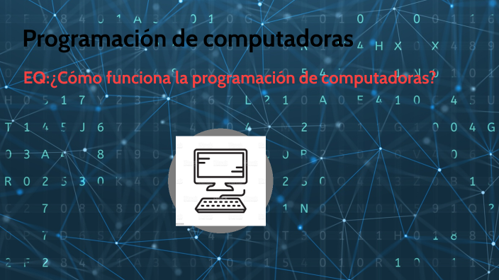 programación de computadoras by Ricardo Arias on Prezi