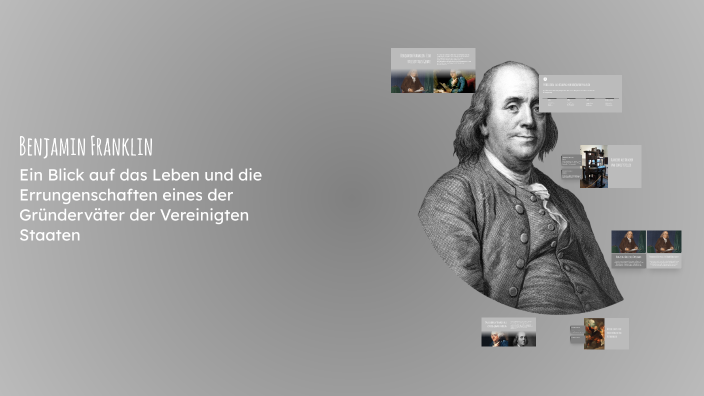 Benjamin Franklin by Lucas Mader on Prezi