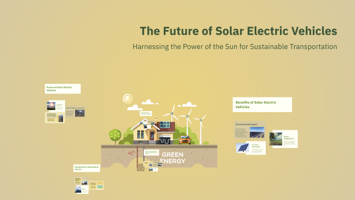 The Future of Solar Electric Vehicles by Ləman Quliyeva on Prezi