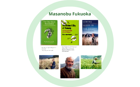 Masanobu Fukuoka - Natural Farming by Corey Berman