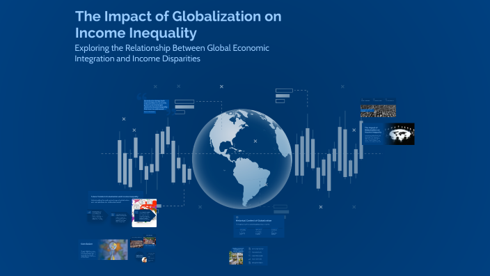 The Impact of Globalization on Income Inequality by Joline Fischer on Prezi