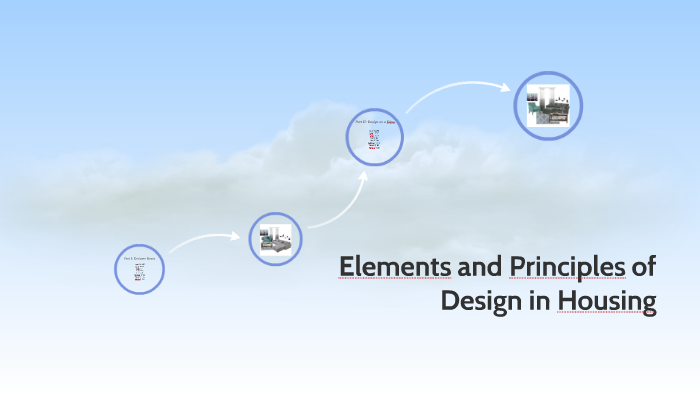 Elements and Principles of Design in Housing by Meleri York on Prezi
