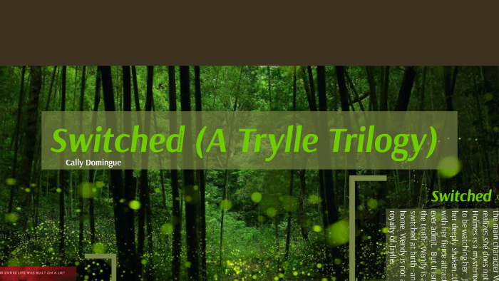 Switched (A Trylle Trilogy) by Cally Domingue on Prezi