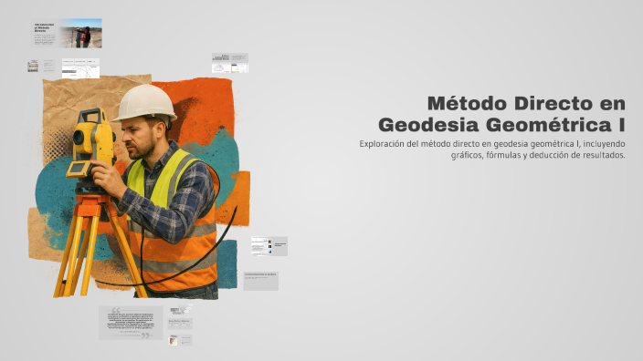 Método Directo en Geodesia Geométrica I by Christian Flores Valero on Prezi