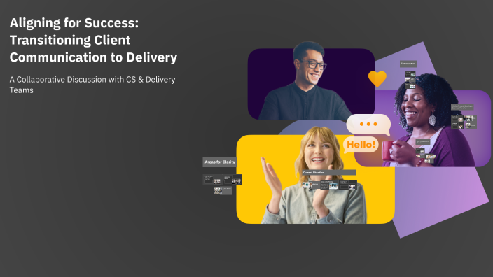 Aligning for Success: Transitioning Client Communication to Delivery by ...